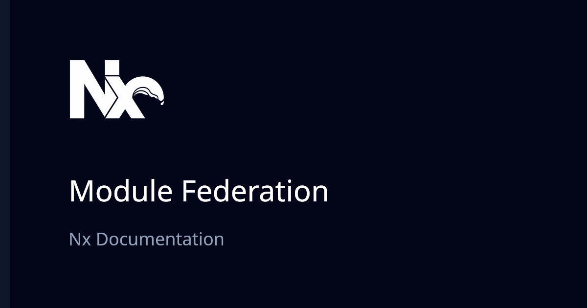 Module Federation | Nx