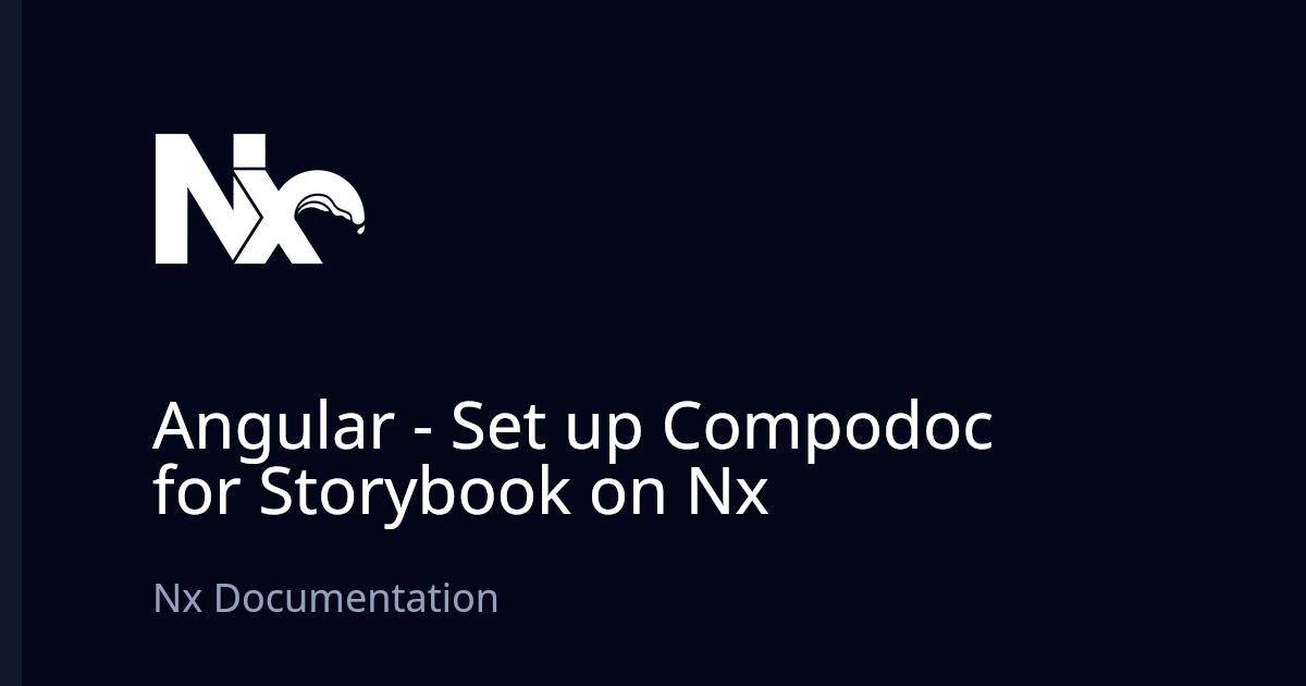 Angular - Set up Compodoc for Storybook on Nx | Nx
