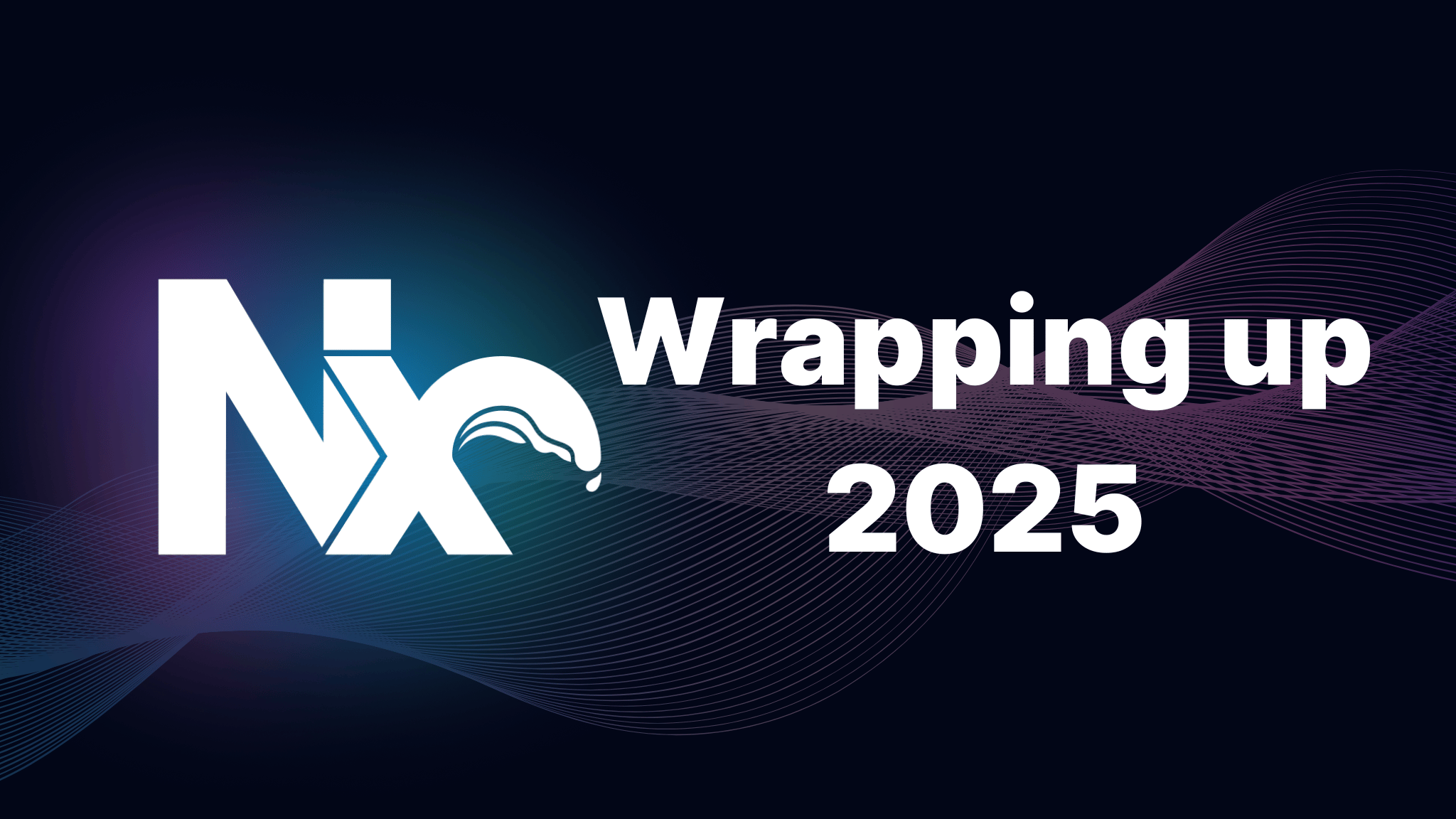Wrapping Up 2025 | Nx Blog