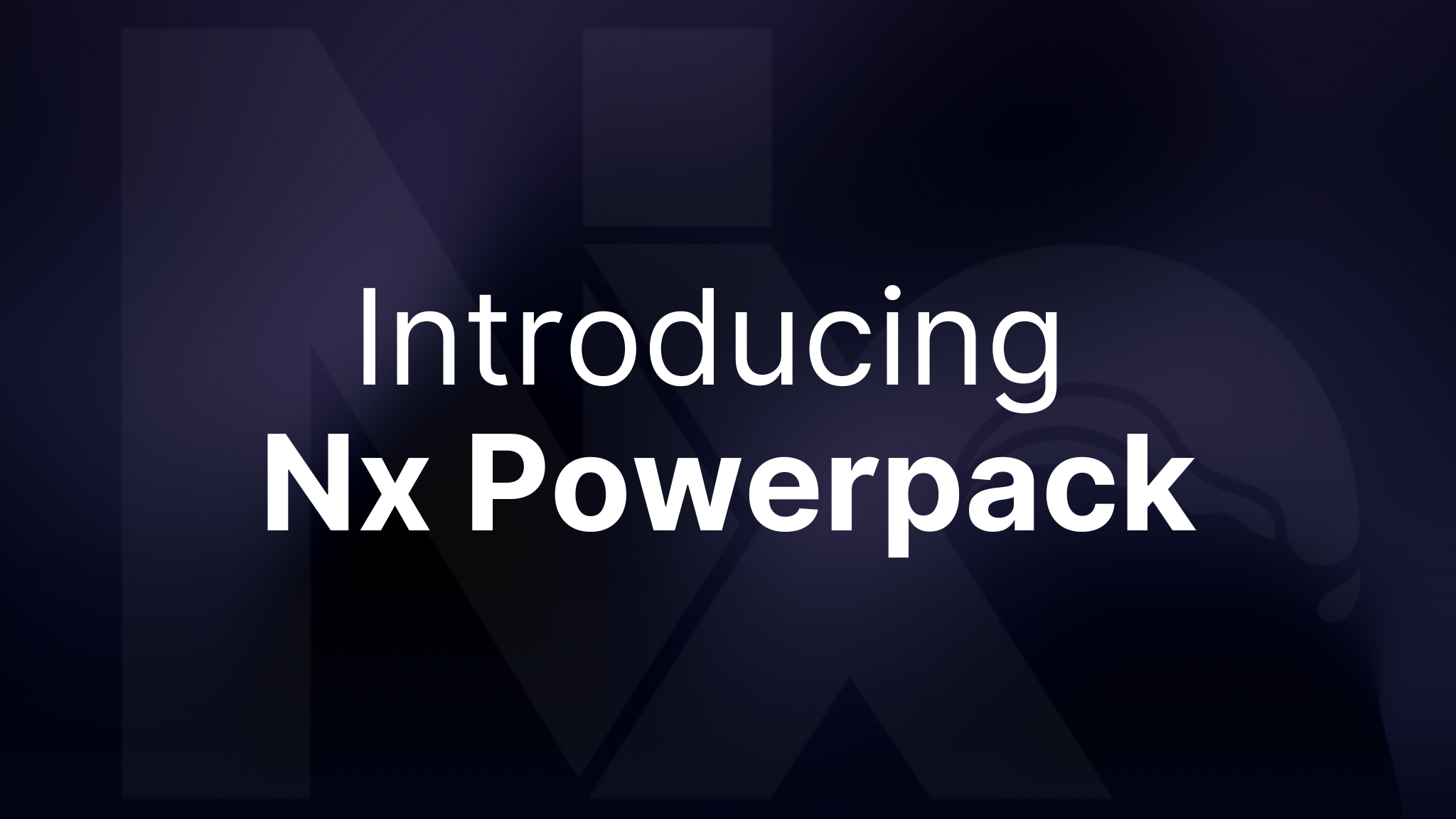 Introducing Nx Powerpack | Nx Blog